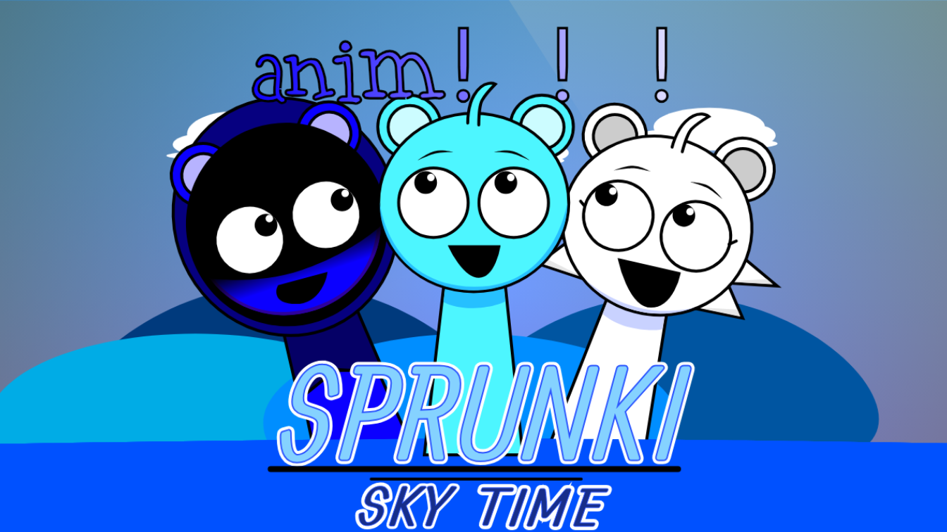 Sprunki Sky Time Animtioned by Ganold(@r99999681) /Scratch project ...
