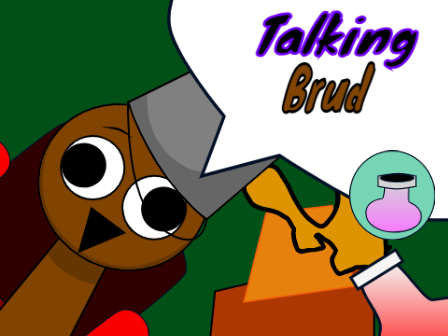Talking Brud(Sprunki Game) by C00lkid Studios(@ManuelaMartins) /Scratch ...